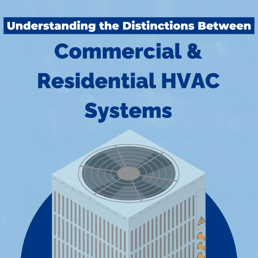 Understanding the Distinctions Between Commercial and Residential HVAC ... Understanding the Distinctions Between Commercial and Residential HVAC ...